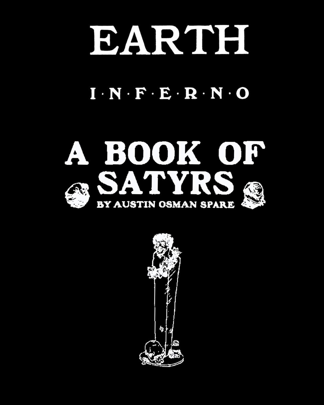 Amazon.com: EARTH INFERNO and A BOOK OF SATYRS: 9781092892421: Spare ...