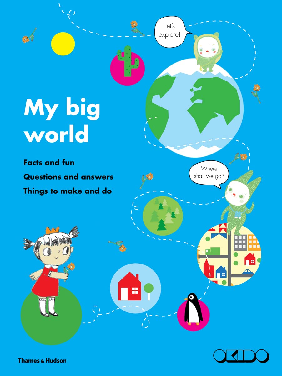 My Big World: Facts and fun, questions and answers, things to make and ...