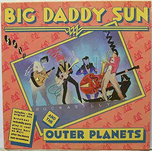 Big Daddy Sun - Big Daddy Sun and & the Outer Planets - Amazon.com Music