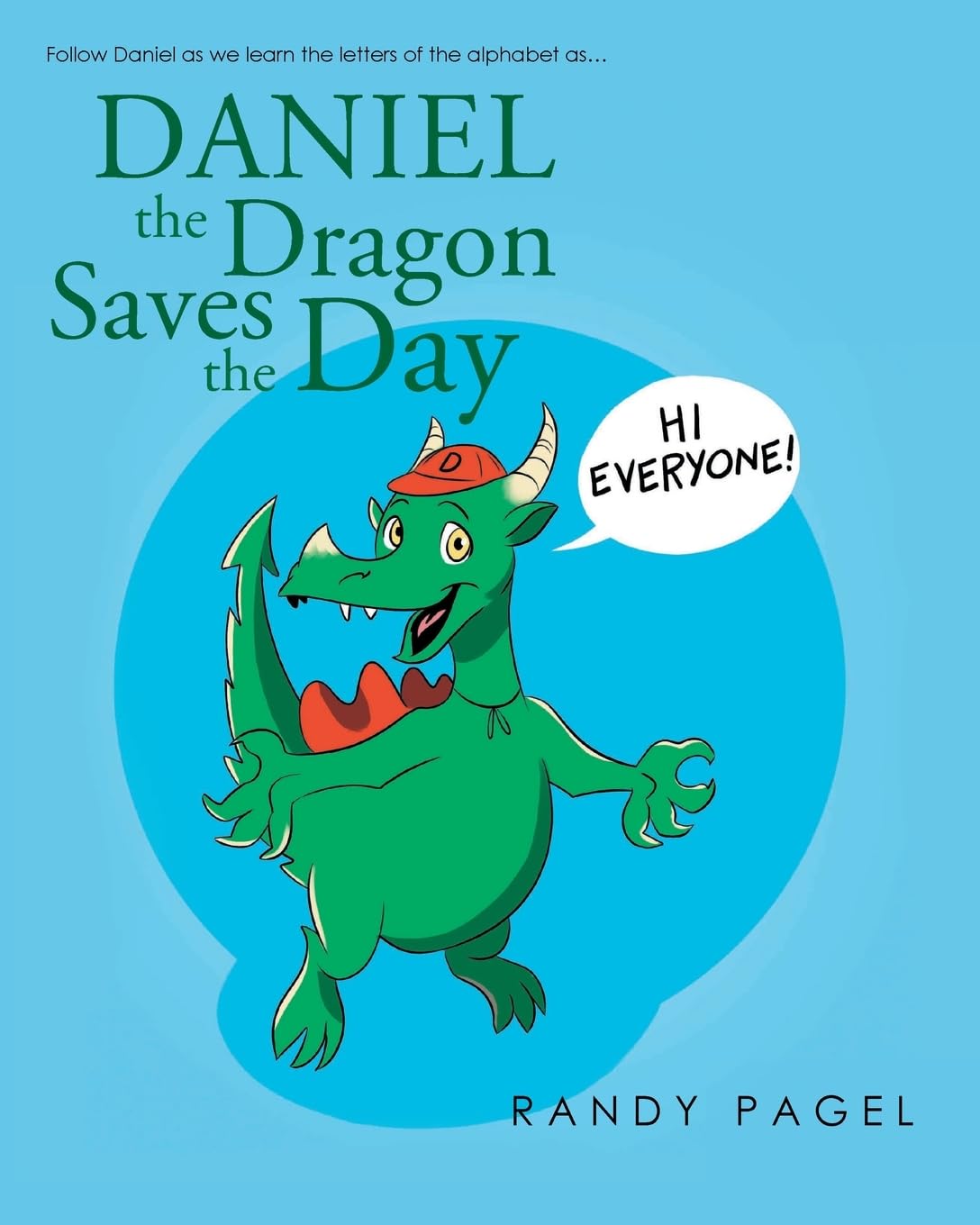 Daniel the Dragon Saves the Day: Pagel, Randy: 9781662486791: Amazon ...