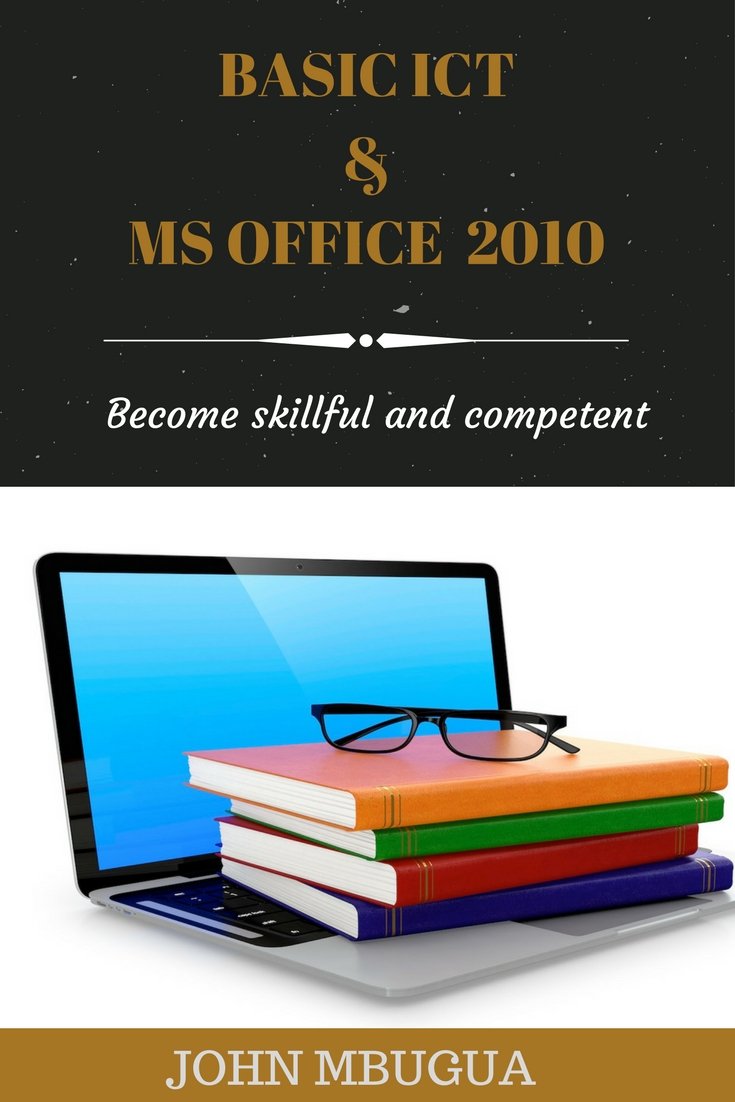 Amazon.com: BASIC ICT & MS OFFICE 2010 eBook : Mbugua, John: Kindle Store