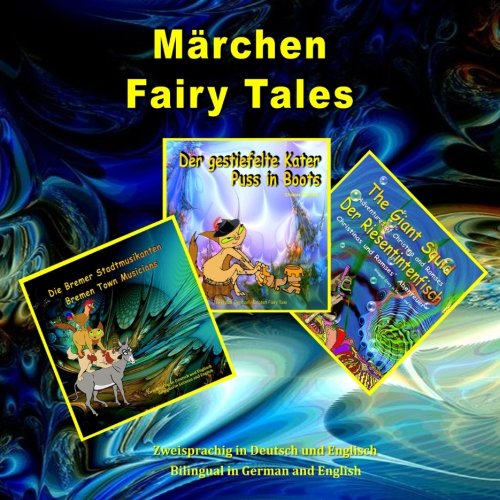 Märchen, Zweisprachig in Deutsch und Englisch. Fairy Tales, Bilingual ...