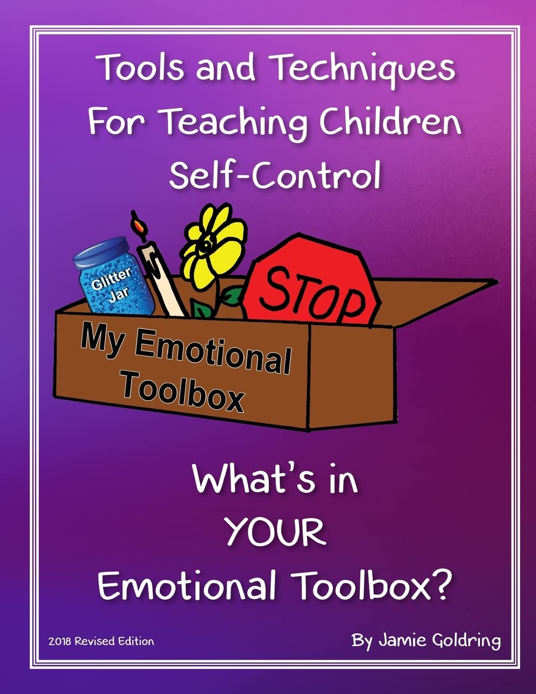 Tools and Techniques For Teaching Children Self-Control: Goldring ...