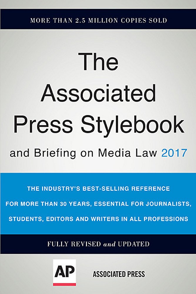 The Associated Press Stylebook 2017: and Briefing on Media Law ...