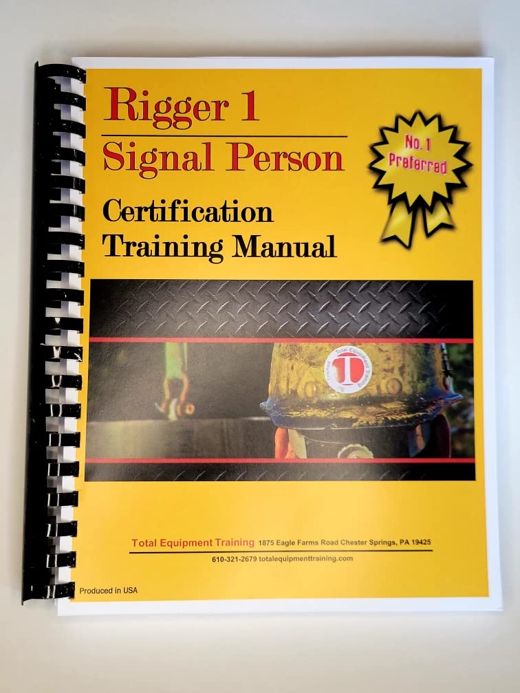 Rigger 1 and Signal Person Certification Training Manual: Total ...