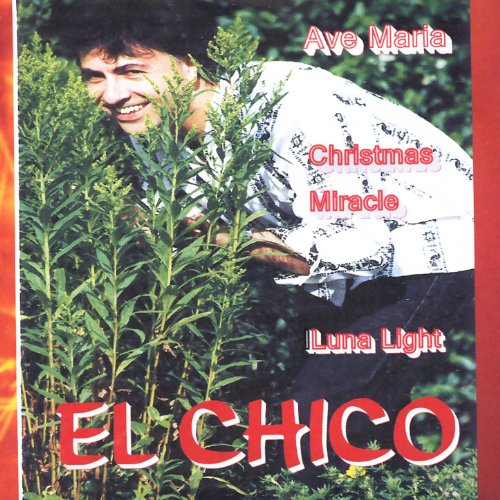 Play Ave Maria by El Chico on Amazon Music