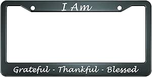 Amazon.com: HOSNYE I am Grateful Thankful Blessed License Plate Frame ...