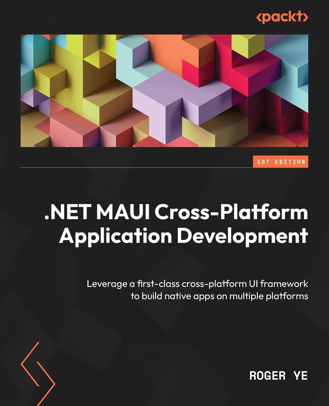 .NET MAUI Cross-Platform Application Development: Leverage a first-class cross-platform UI ...