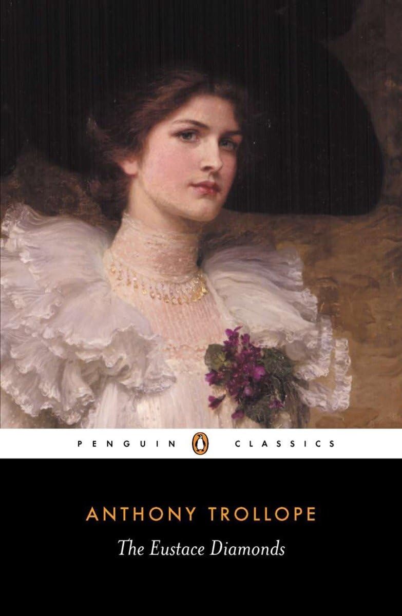 The Eustace Diamonds (Penguin Classics): Trollope, Anthony, Gill ...