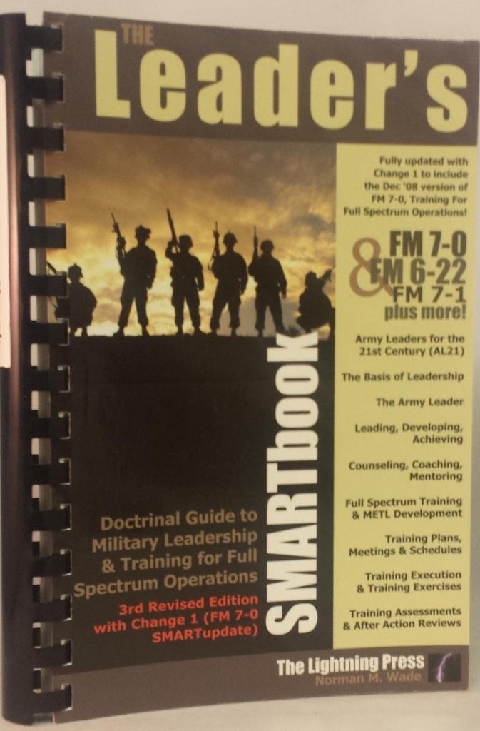 The Leader's Smartbook: Doctrinal Guide to Military Leadership ...
