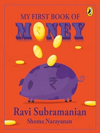 MY FIRST BOOK OF MONEY : Subramanian, Ravi, Narayanan, Shoma: Amazon.in ...