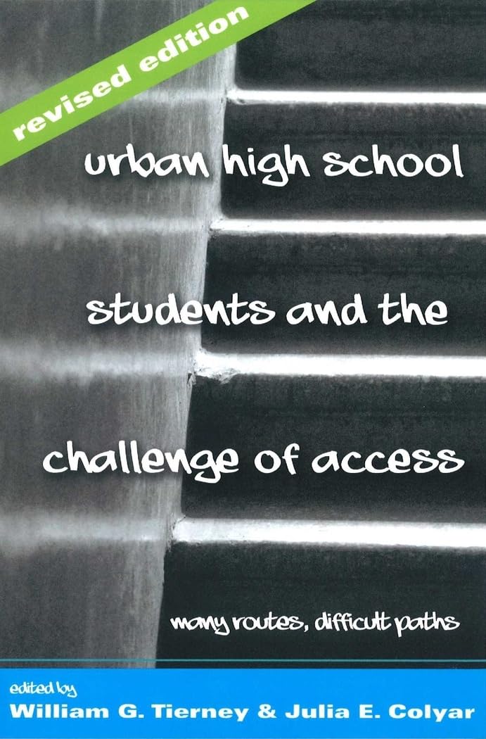 Urban High School Students and the Challenge of Access: Many Routes ...