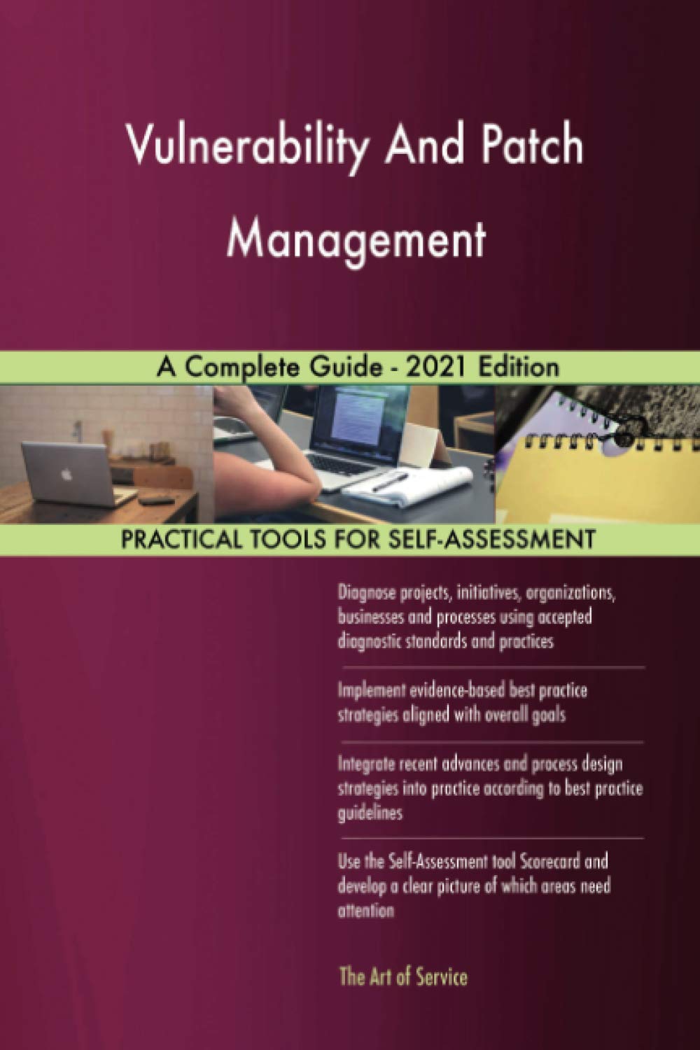 Vulnerability And Patch Management A Complete Guide - 2021 Edition: The ...