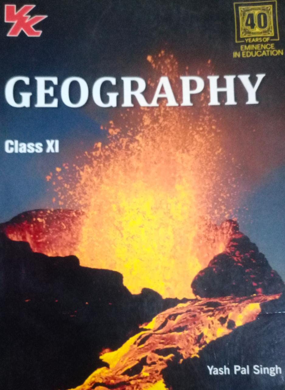 Geography Class 11 By Yash Pal Singh (S) : Yash Pal Singh: Amazon.in: Books