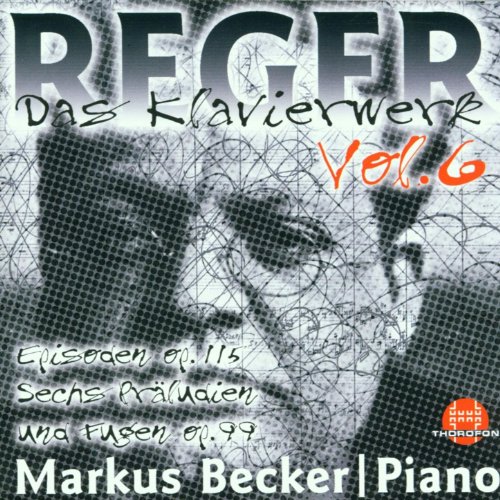 Play Max Reger: Das Klavierwerk Vol. 6 by Markus Becker on Amazon Music