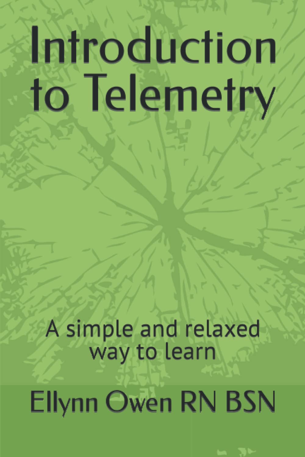 Introduction to Telemetry: A simple and relaxed way to learn: Owen RN ...