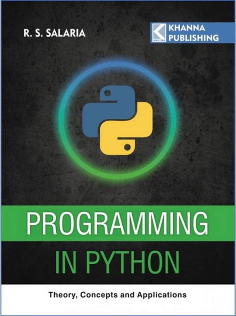 Programming in Python: R.S. Salaria: 9789389139013: Amazon.com: Books