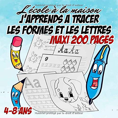 Buy L'ECOLE A LA MAISON : J APPRENDS A TRACER LES FORMES ET LES LETTRES ...