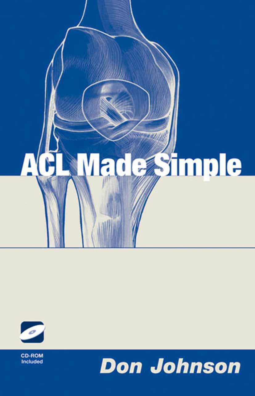 ACL Made Simple: 9780387401461: Medicine & Health Science Books ...