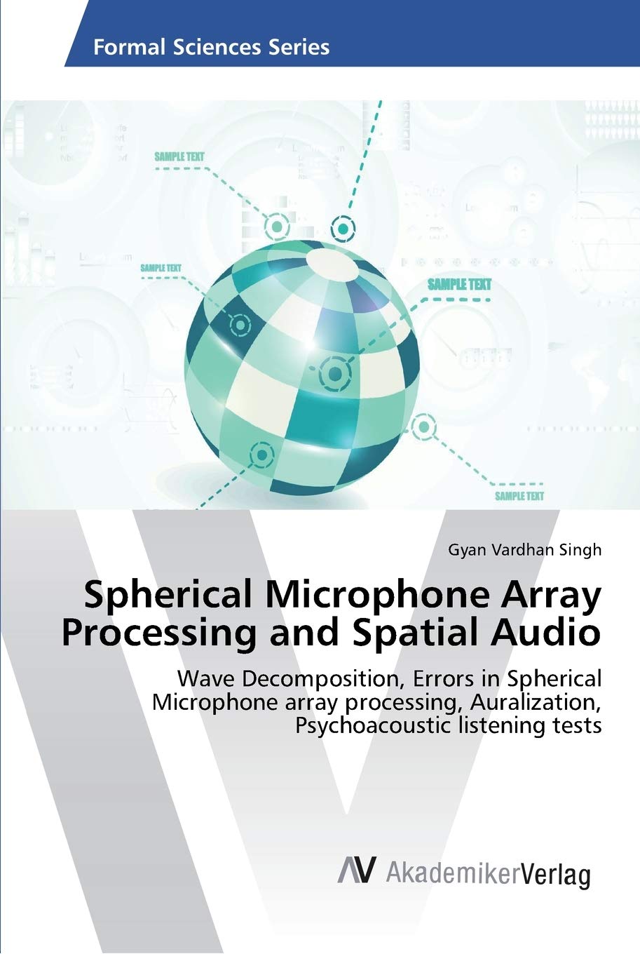 Spherical Microphone Array Processing And Spatial Audio Gyan Vardhan Singh 9783330503465