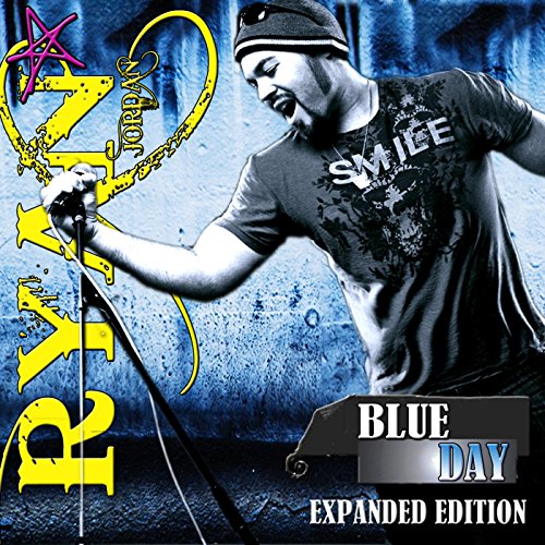Amazon.com: Blue Day (Expanded Edition) : Ryan Jordan: Digital Music