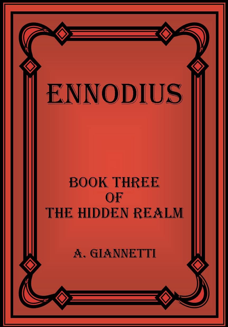 Amazon.com: Ennodius (The Hidden Realm Book 3) eBook : Giannetti, A ...