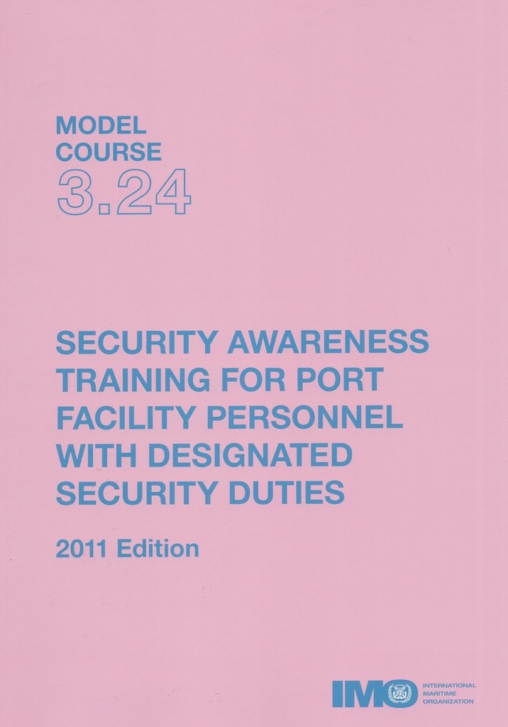 Buy Security awareness training for port facility personnel with designated security duties (IMO ...