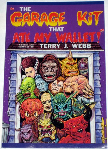 The Garage Kit That Ate My Wallet: Terry J. Webb: Amazon.com: Books