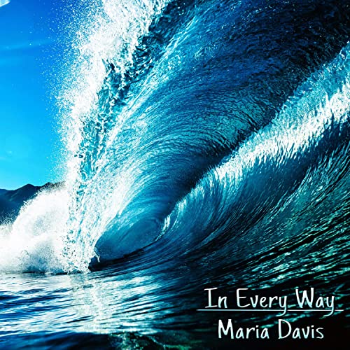 In Every Way by Maria Davis on Amazon Music - Amazon.com