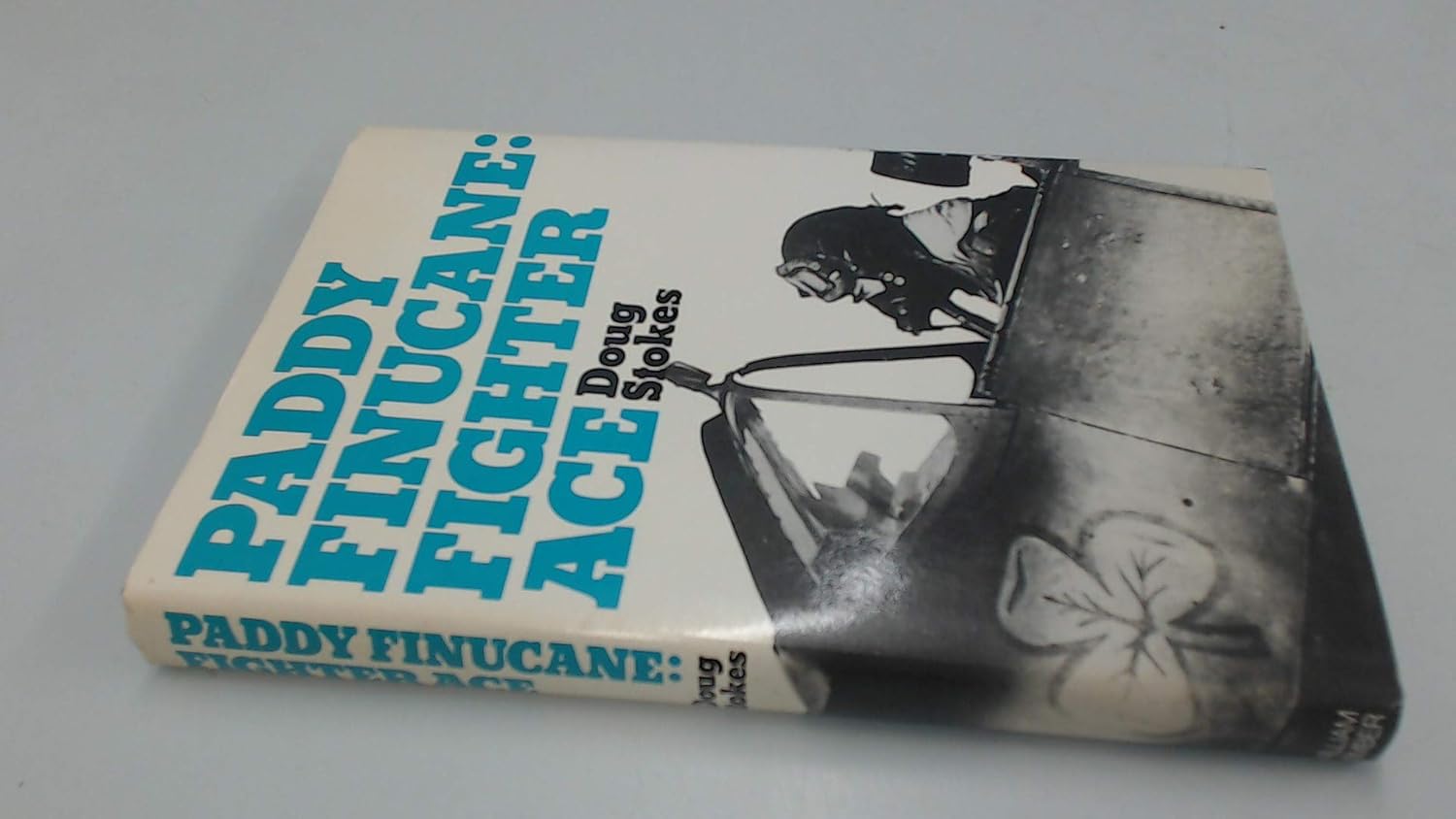 Paddy Finucane, fighter ace: Stokes, Doug: 9780718302795: Amazon.com: Books