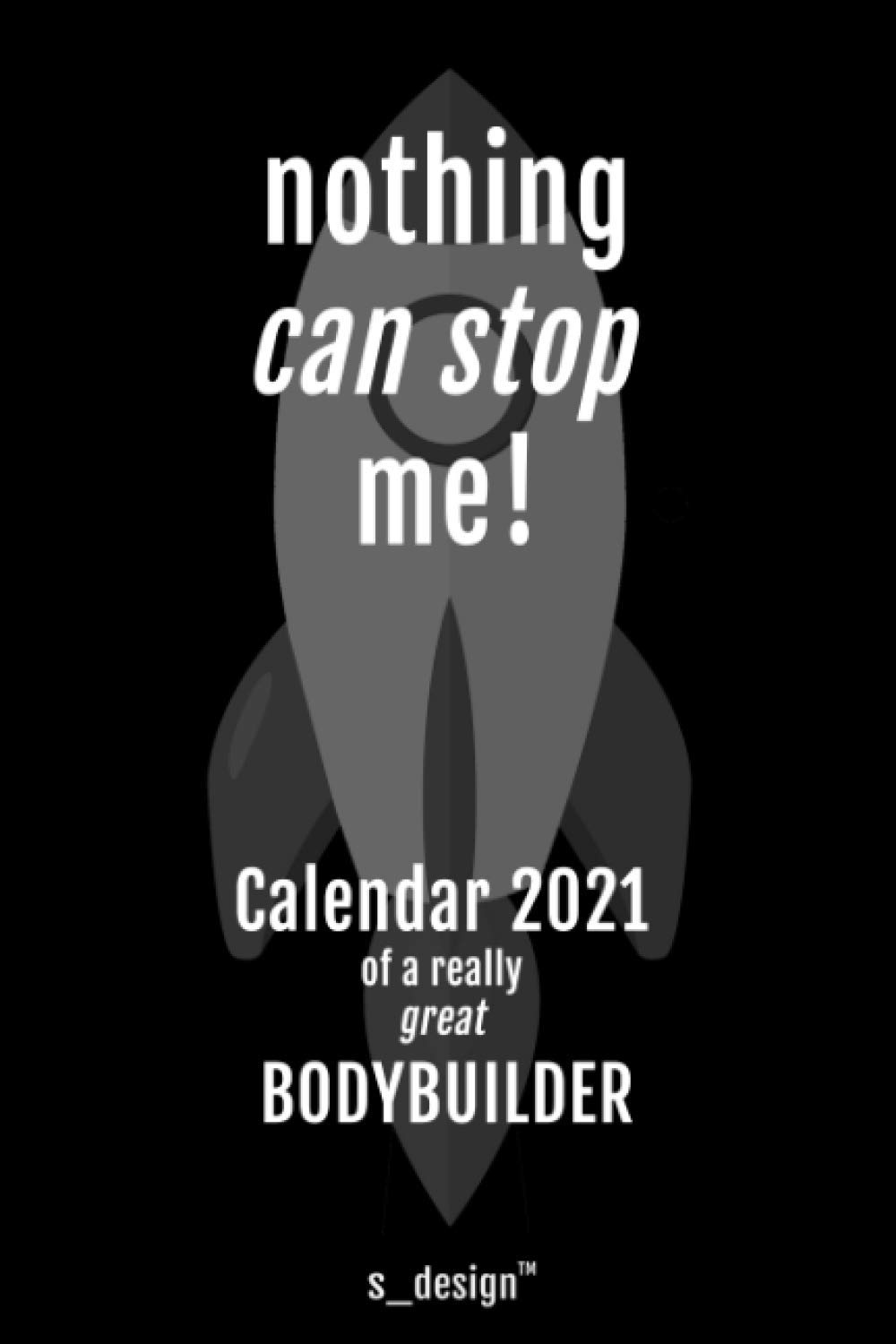 Calendar 2021 for Bodybuilders / Bodybuilder: Weekly Planner / Diary ...