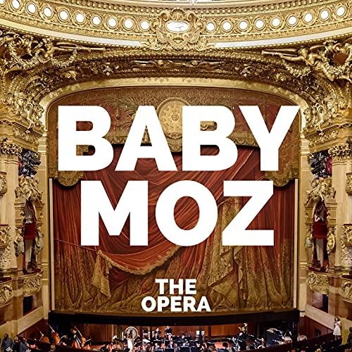 The Opera de Baby Moz en Amazon Music Unlimited