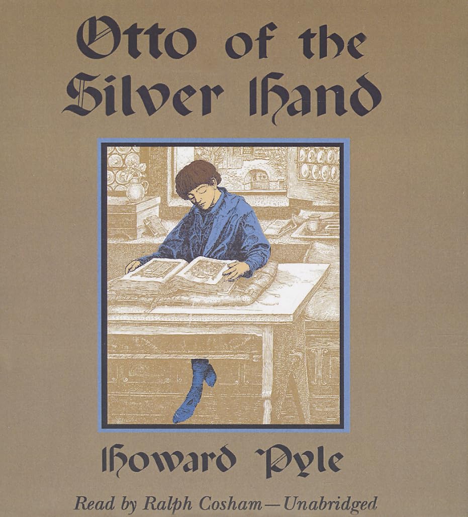 Otto of the Silver Hand: Amazon.co.uk: Pyle, Howard, Cosham, Ralph ...
