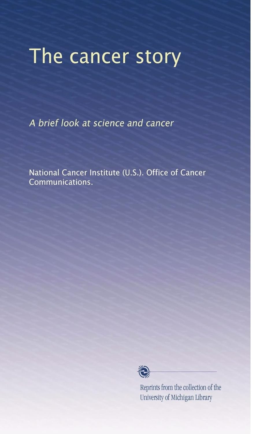 Amazon.com: The cancer story: A brief look at science and cancer ...