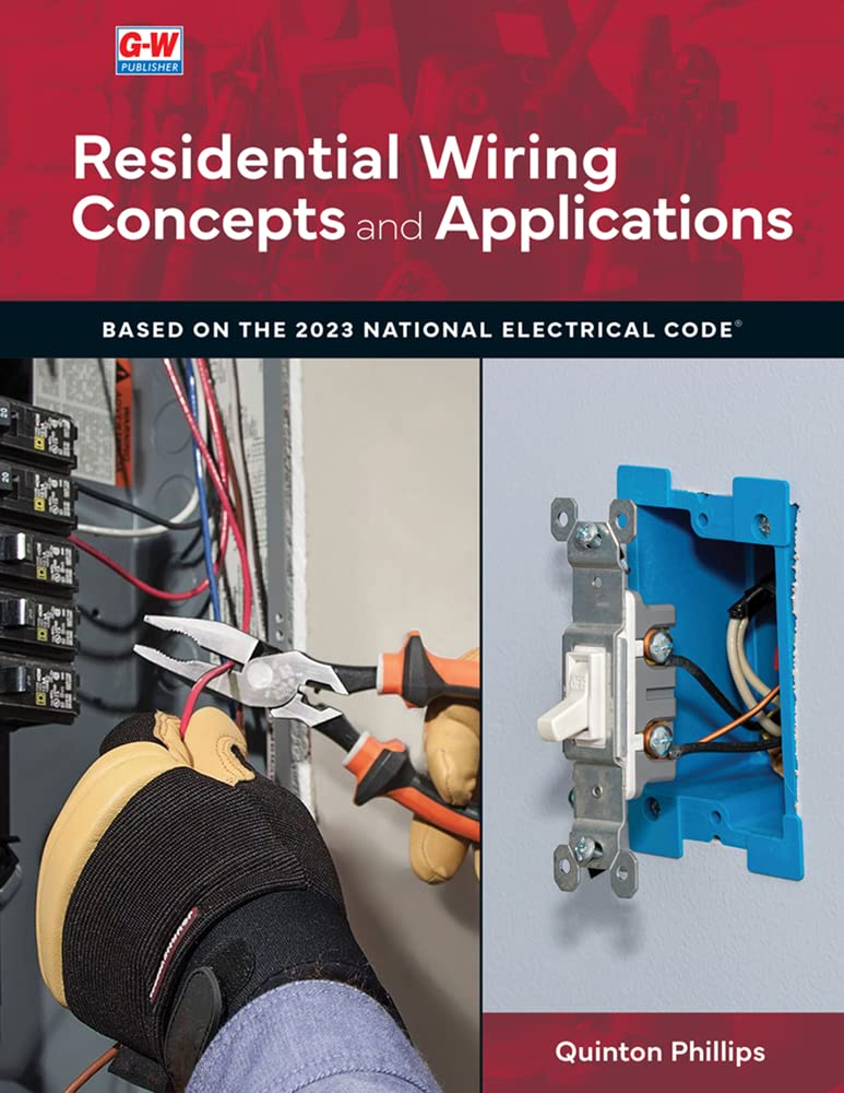 Residential Wiring: Concepts and Applications: Phillips, Quinton ...