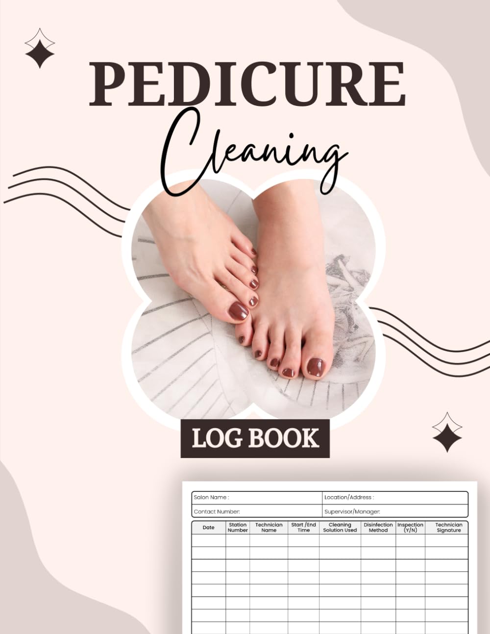 Pedicure Cleaning Log Book: Foot Spa Cleaning and Disinfection Record ...