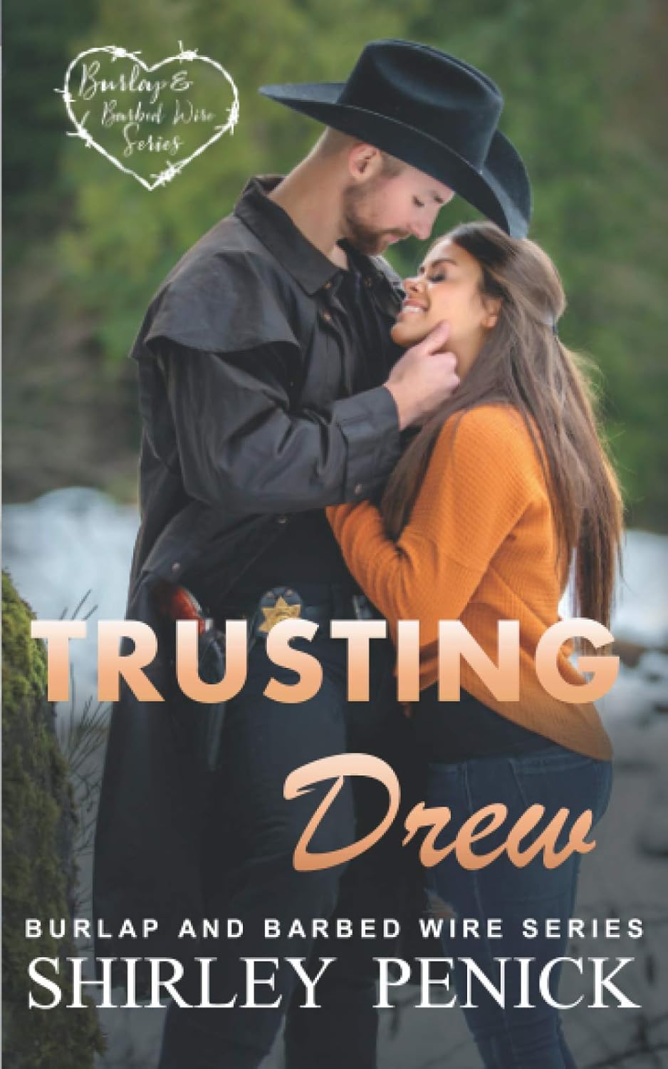 Trusting Drew: Burlap and Barbed Wire: Penick, Shirley: 9781099337826 ...