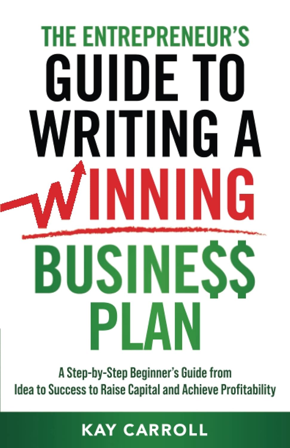 Amazon.com: The Entrepreneur’s Guide to Writing a Winning Business Plan: A Step-by-Step Beginner ...