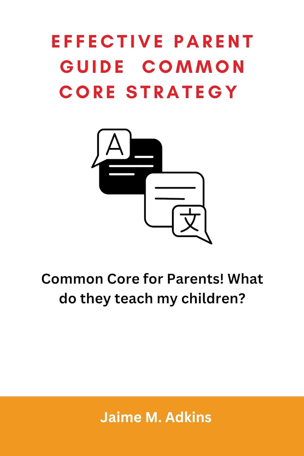 Amazon.com: EFFECTIVE PARENT GUIDE COMMON CORE STRATEGY: Common Core ...