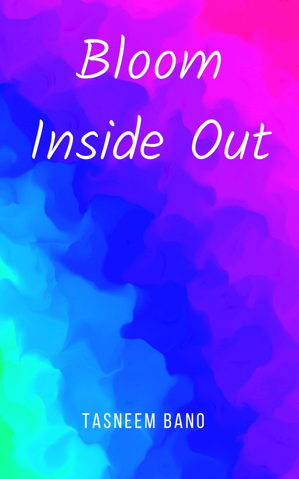Buy Bloom Inside Out Book Online at Low Prices in India | Bloom Inside Out Reviews & Ratings ...