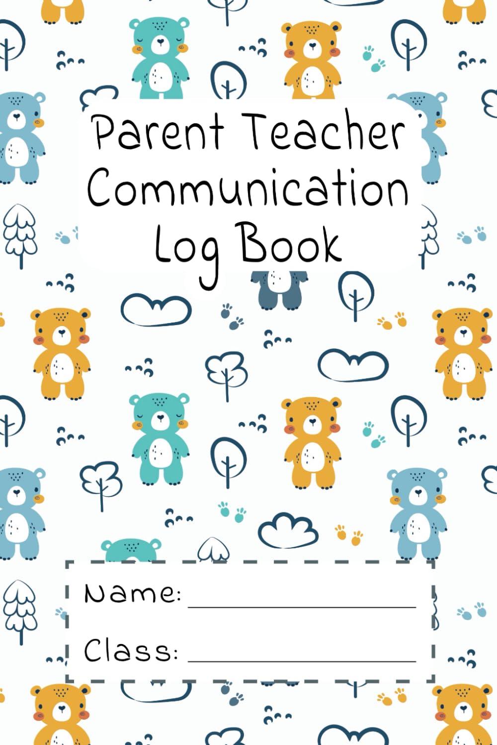 Parent Teacher Communication Log Book: Record Kid's Daily Activities in ...
