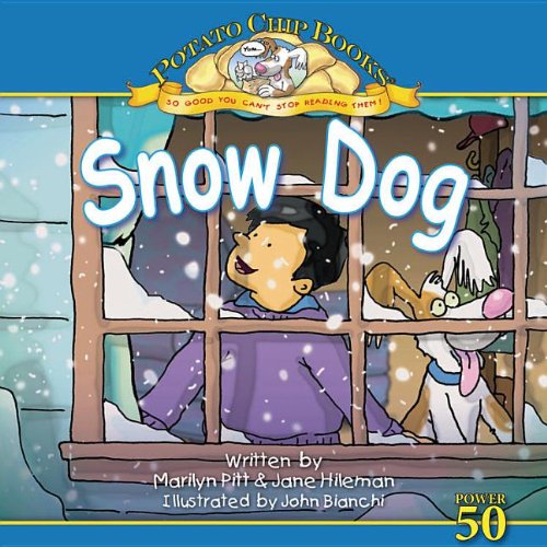 Snow Dog (Potato Chip Books): Pitt, Marilyn, Hileman, Jane, Bianchi ...