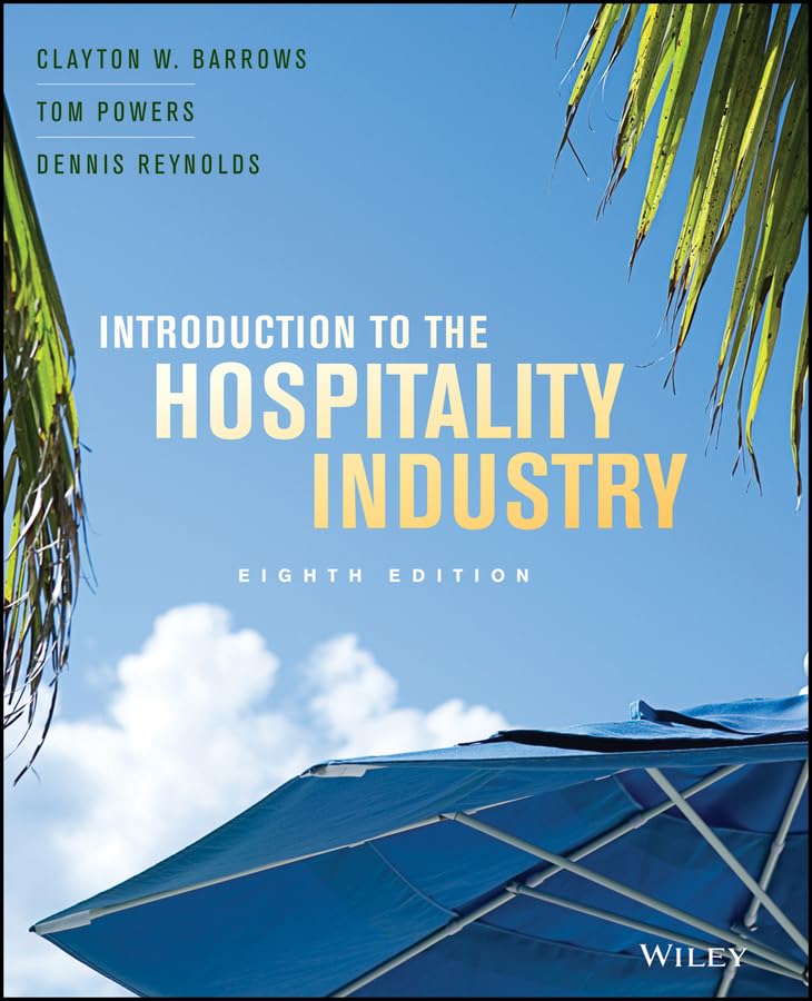 Introduction to the Hospitality Industry: Barrows, Clayton W., Powers ...
