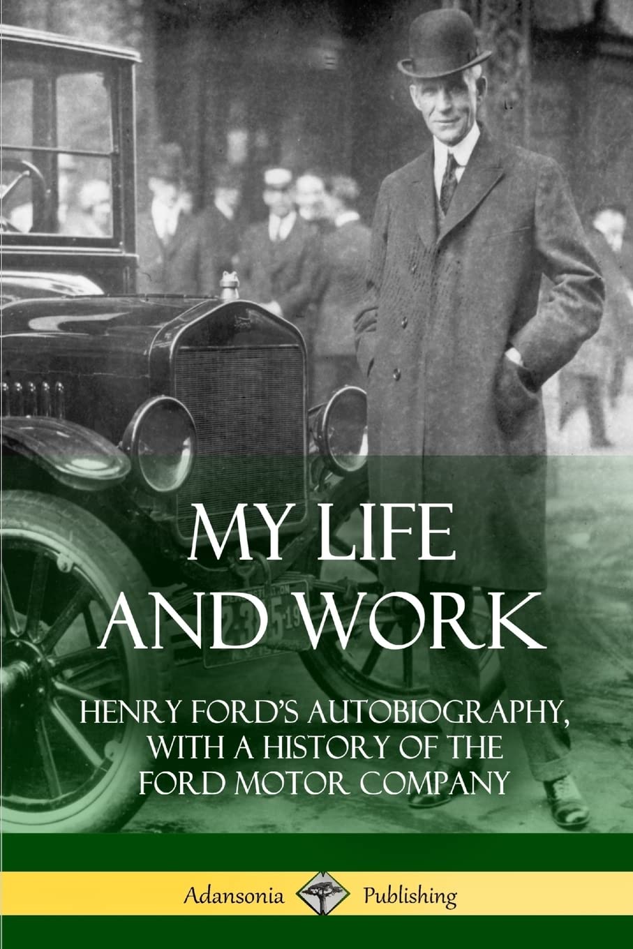 Snapklik.com : My Life And Work: Henry Fords Autobiography