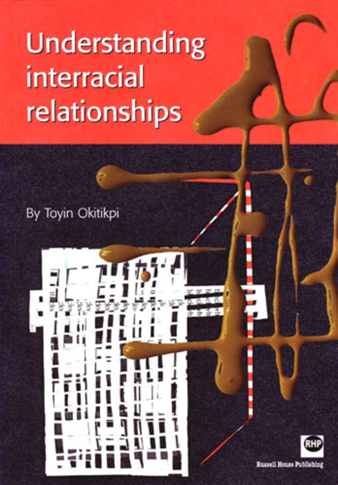 Understanding Interracial Relationships : Okitikpi, Toyin: Amazon.co.uk ...
