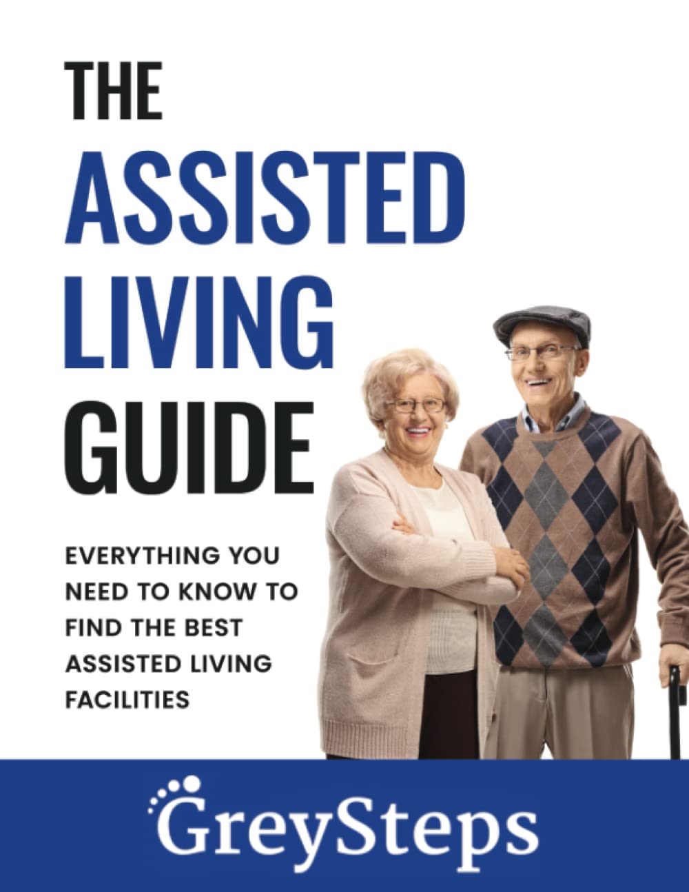 The Assisted Living Guide: Everything you need to know to find the best ...