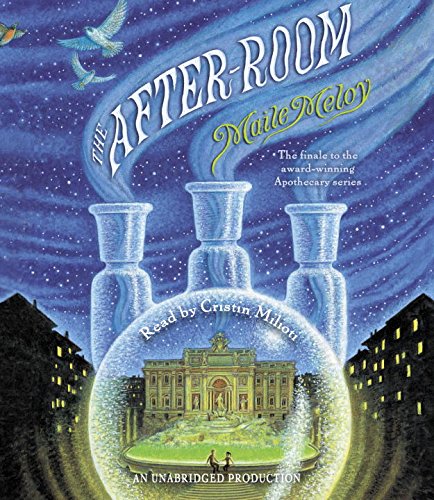 The After-Room (The Apothecary Series): Meloy, Maile, Milioti, Cristin ...