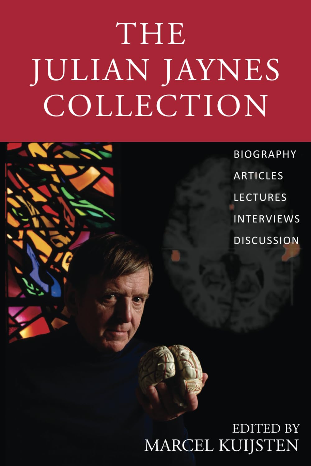 The Julian Jaynes Collection: Biography, Articles, Lectures, Interviews ...