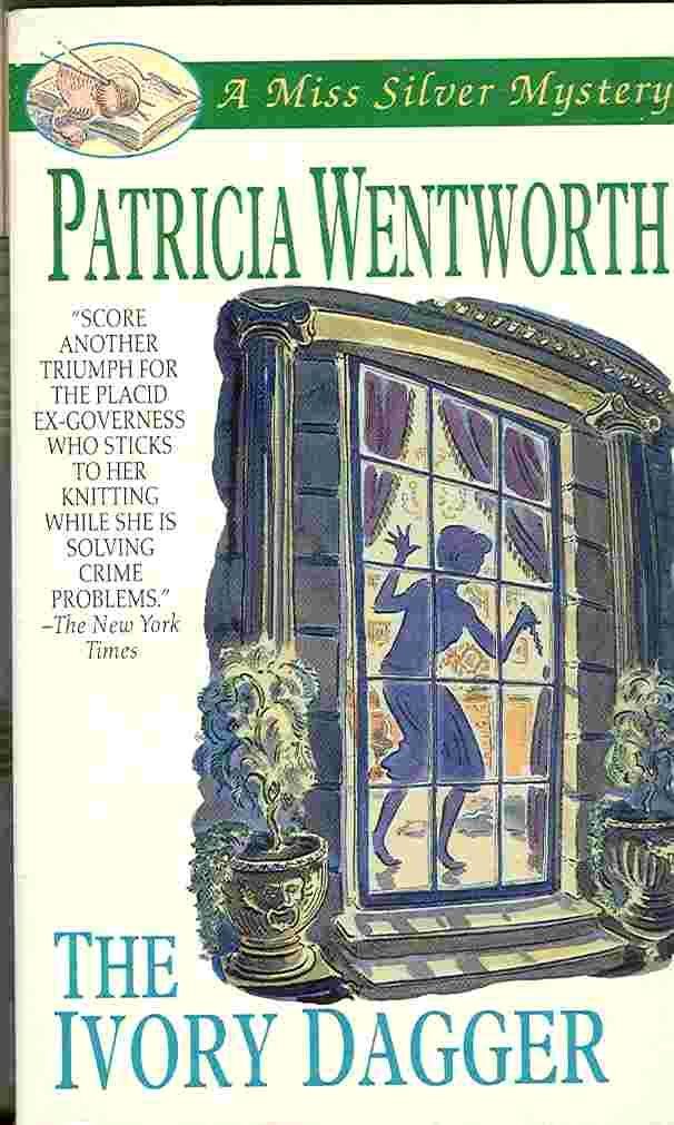Amazon | The Ivory Dagger: Ivory Dagger, The | Wentworth, Patricia ...