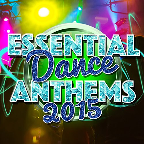 Amazon.com: Essential Dance Anthems 2015 : Essential Dance 2015 ...